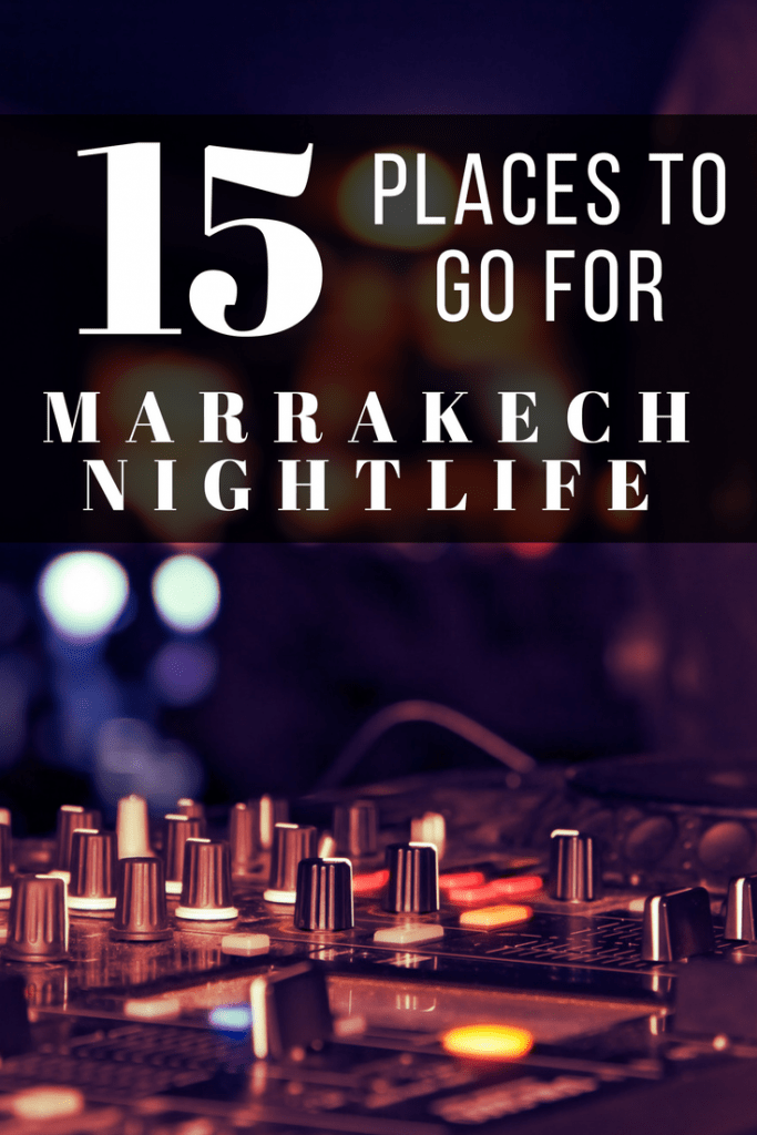 15 Places to Go for Marrakech Nightlife - MarocMama