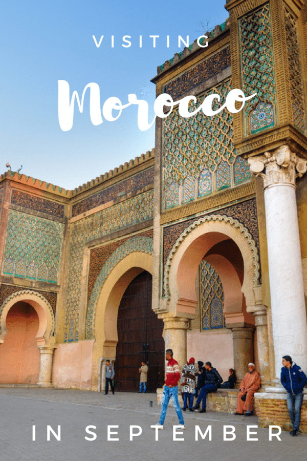 Visiting Morocco in September - What You Need to Know