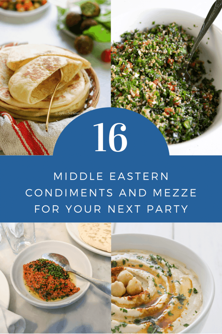 16 Middle Eastern Condiments and Mezze for your Next Party