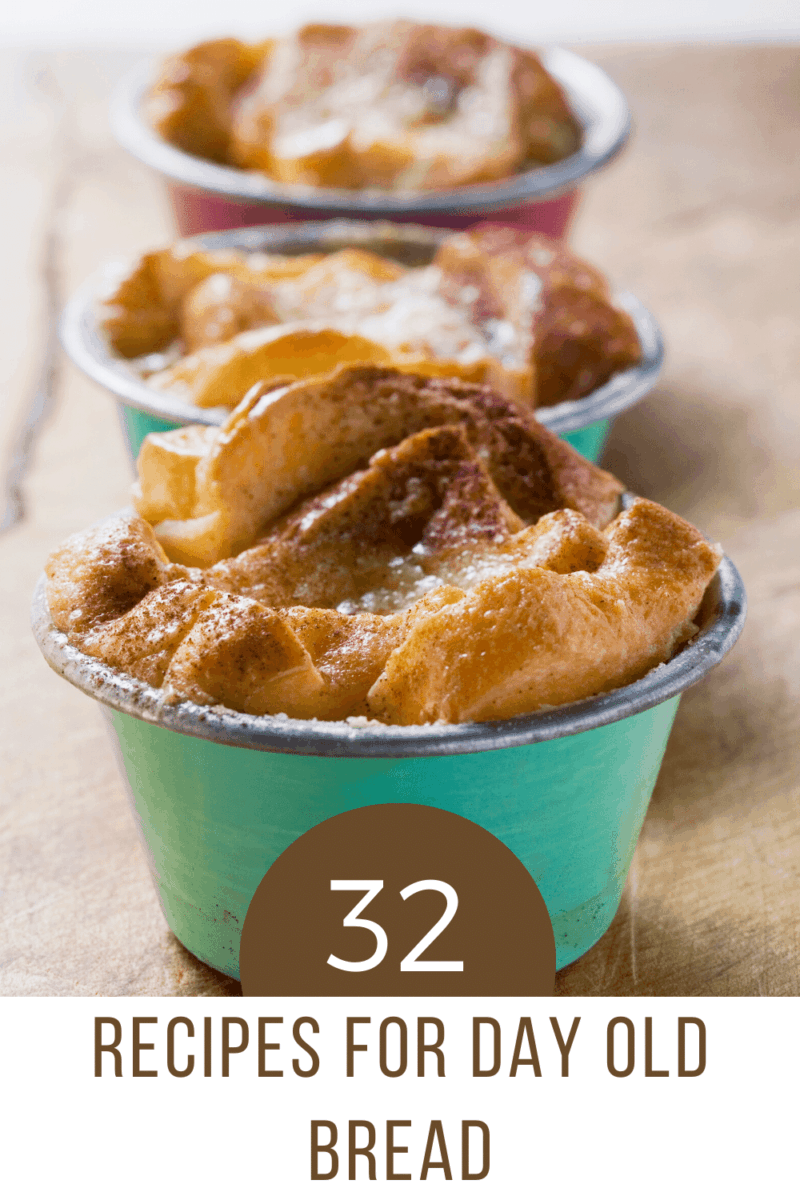 32 Recipe Ideas for Day Old Bread