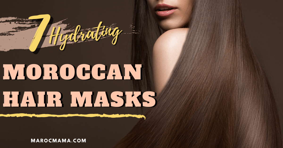 7 Hydrating Moroccan Hair Masks - MarocMama