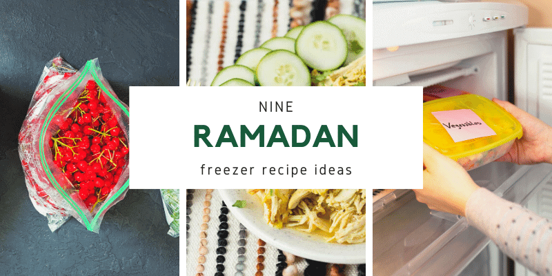 24 Easy Freezer Recipes to Prep for Ramadan