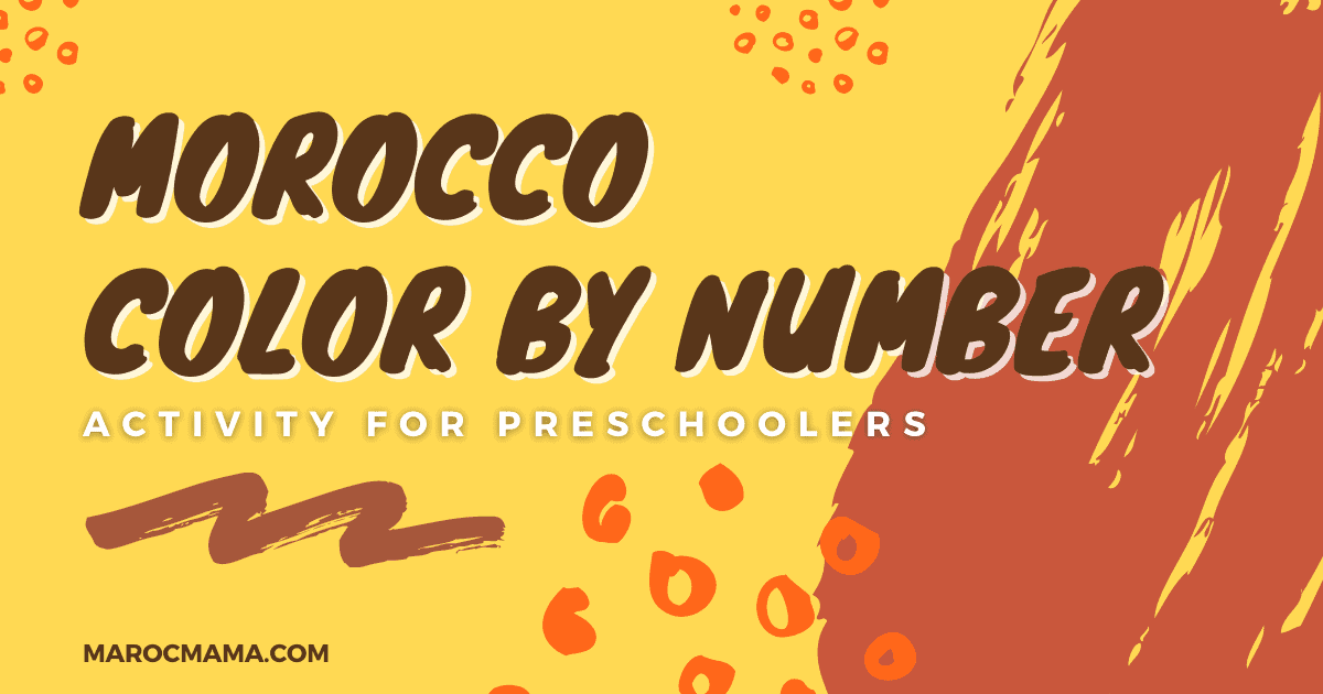 3 FREE Morocco Color by Number Activity Pages for Preschoolers - MarocMama