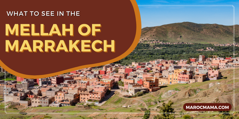What to See in the Mellah of Marrakech