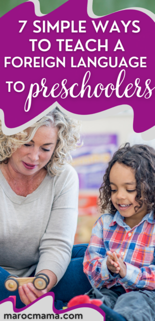 7 Simple Ways of Teaching Foreign Language to Preschoolers - MarocMama
