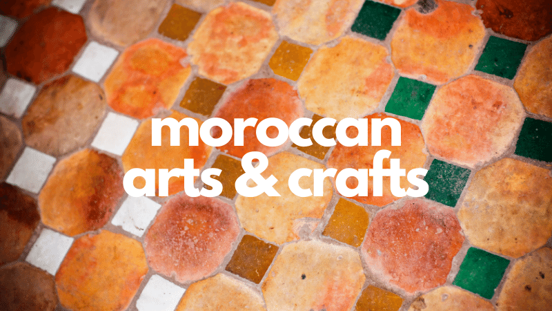 Moroccan Arts and Crafts for Kids and Adults