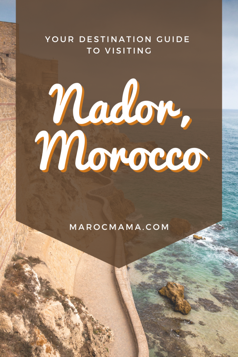 What to Know When Visiting Nador, Morocco - MarocMama
