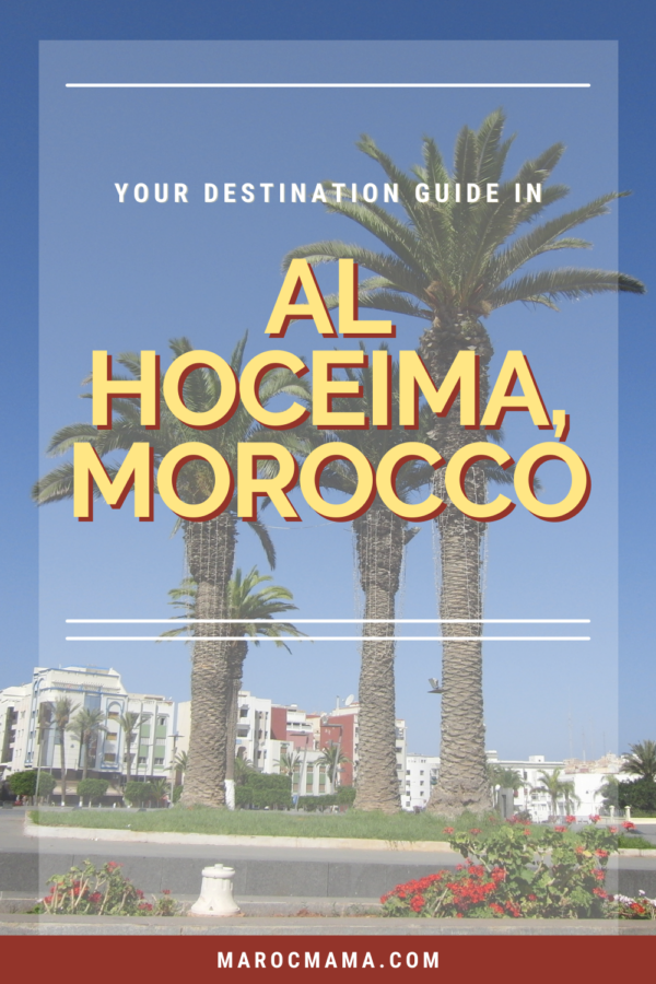Visiting Al Hoceima, Morocco - What to Know - MarocMama
