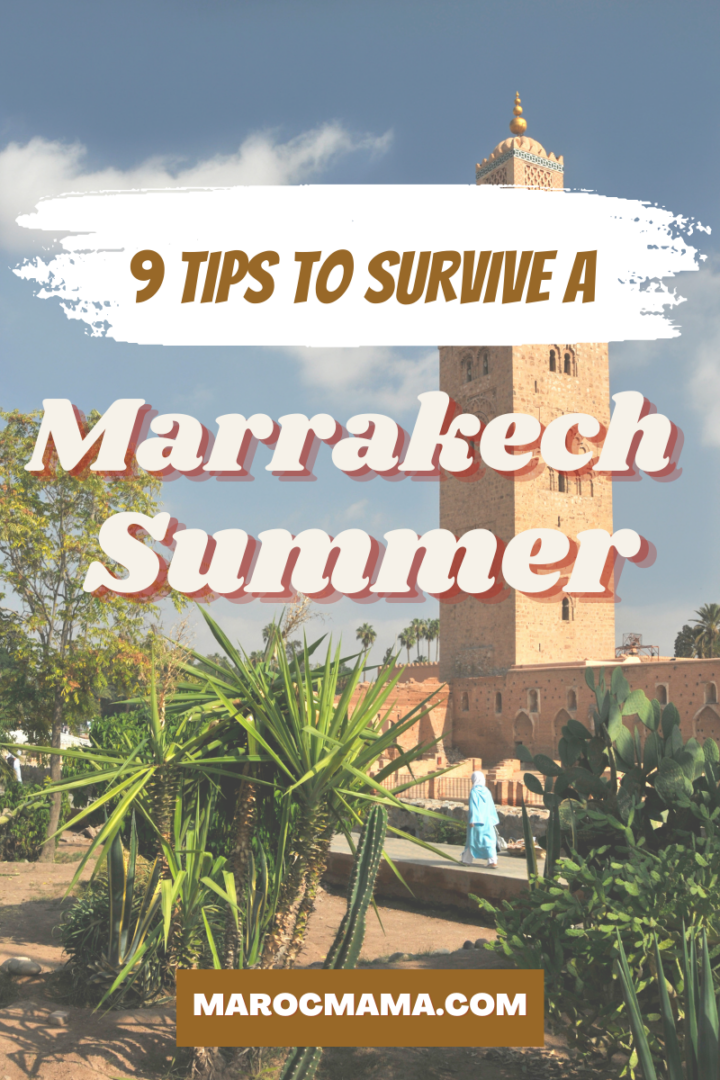 9 Tips for Surviving Summer in Marrakech - MarocMama