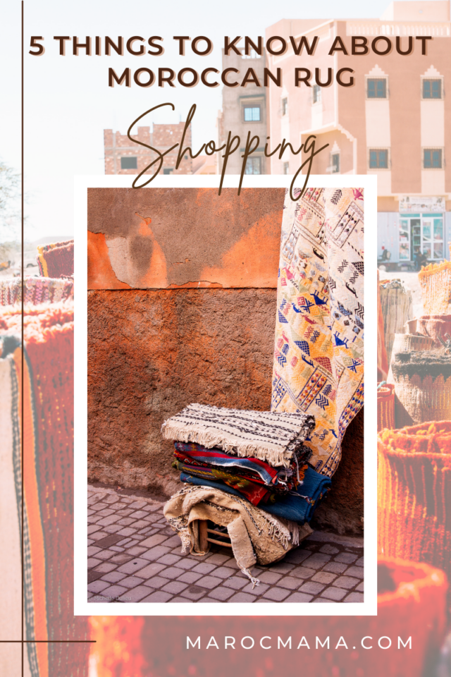 5 Things to Know about Moroccan Rug Shopping