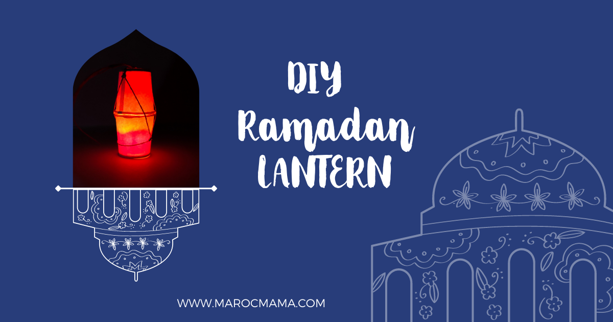 DIY Ramadan Lantern to Celebrate the Season