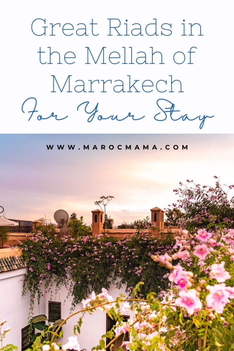 Great Riads in the Mellah of Marrakech for Your Stay - MarocMama